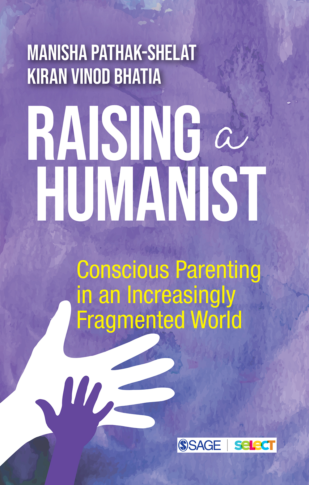 Sage Academic Books - Raising a Humanist: Conscious Parenting in an ...